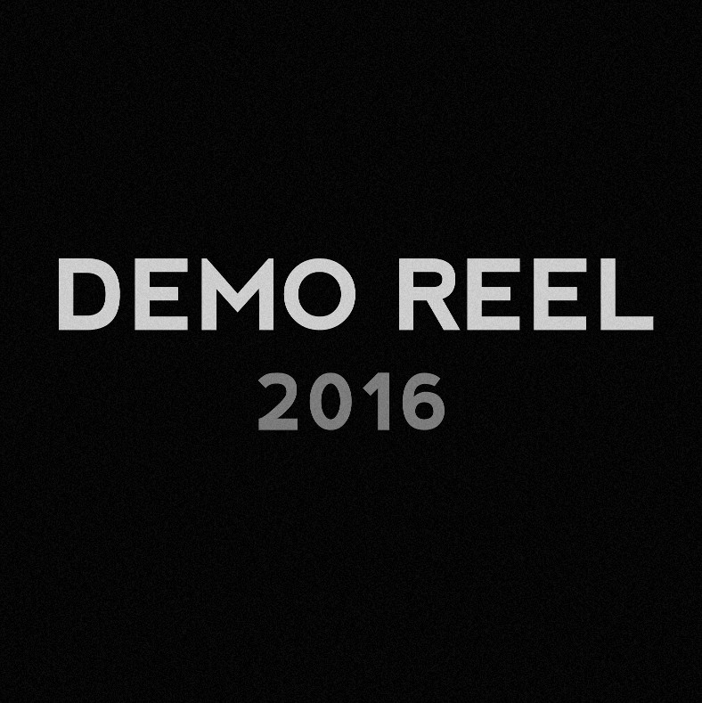 ArtStation - DEMO REEL 2016