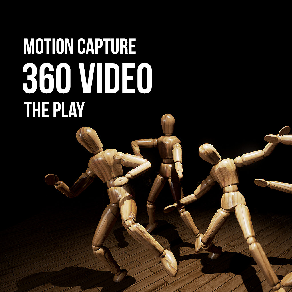 ArtStation - The Play - Motion Capture 360 Video, Unreal Engine 4