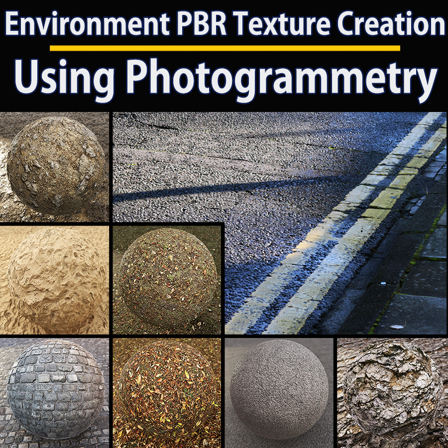 ArtStation - Guide for Environment PBR Texture Creation using Photogrammetry