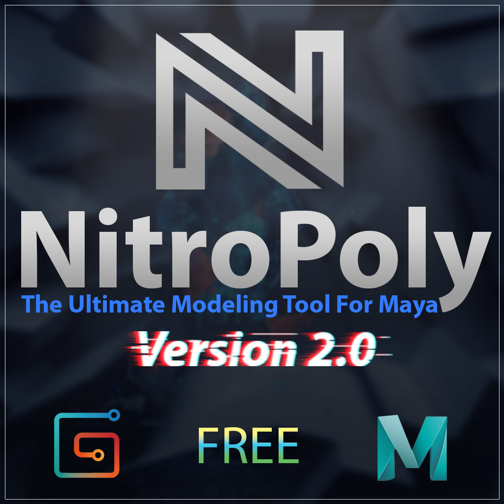 ArtStation - NitroPoly - V2.0 - The Ultimate Modeling Tool For Maya