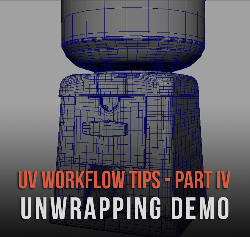 ArtStation - UV tips and tricks - Part IV + Bonus Full Unwrapping Workflow