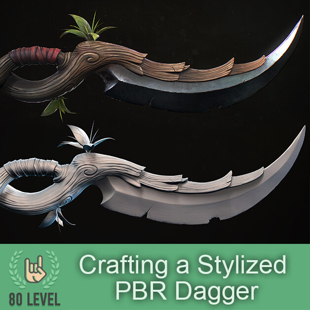 ArtStation - 80 level breakdown: Crafting a Stylized PBR Dagger