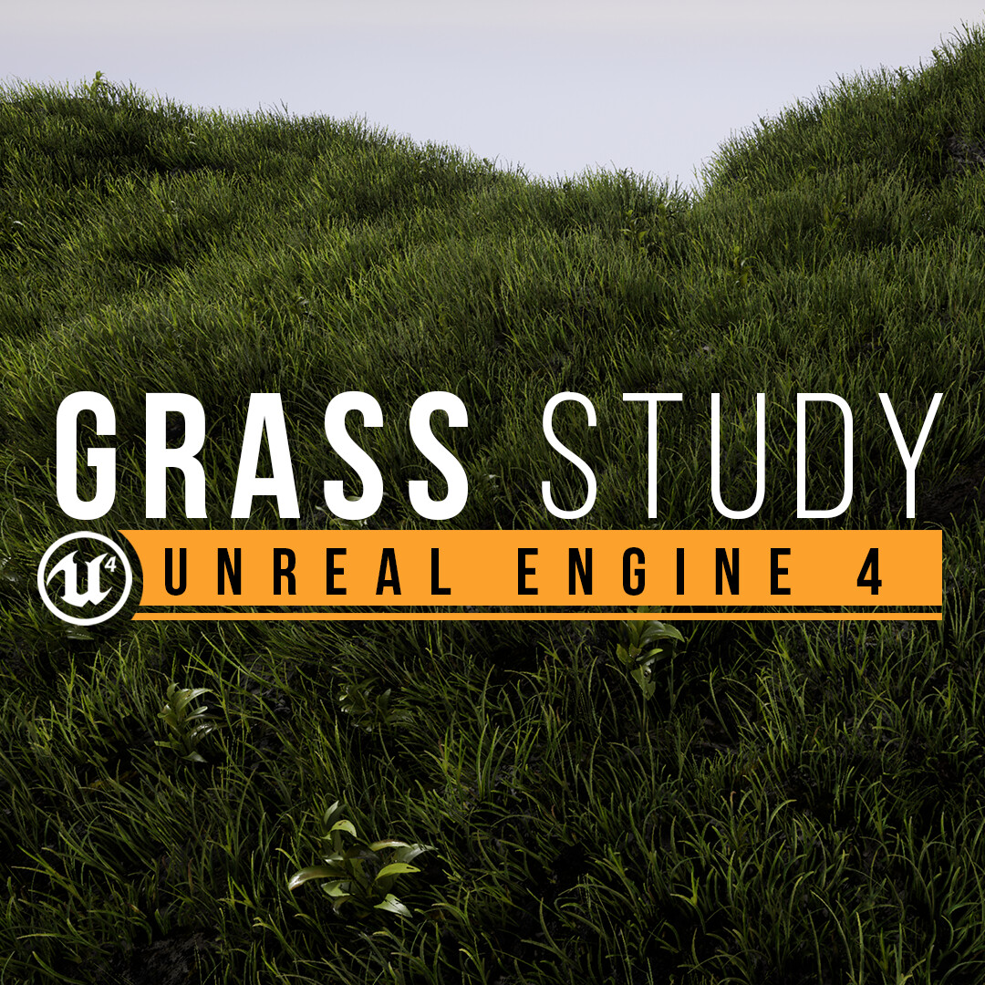 ArtStation - Realistic Grass in Unreal Engine 4