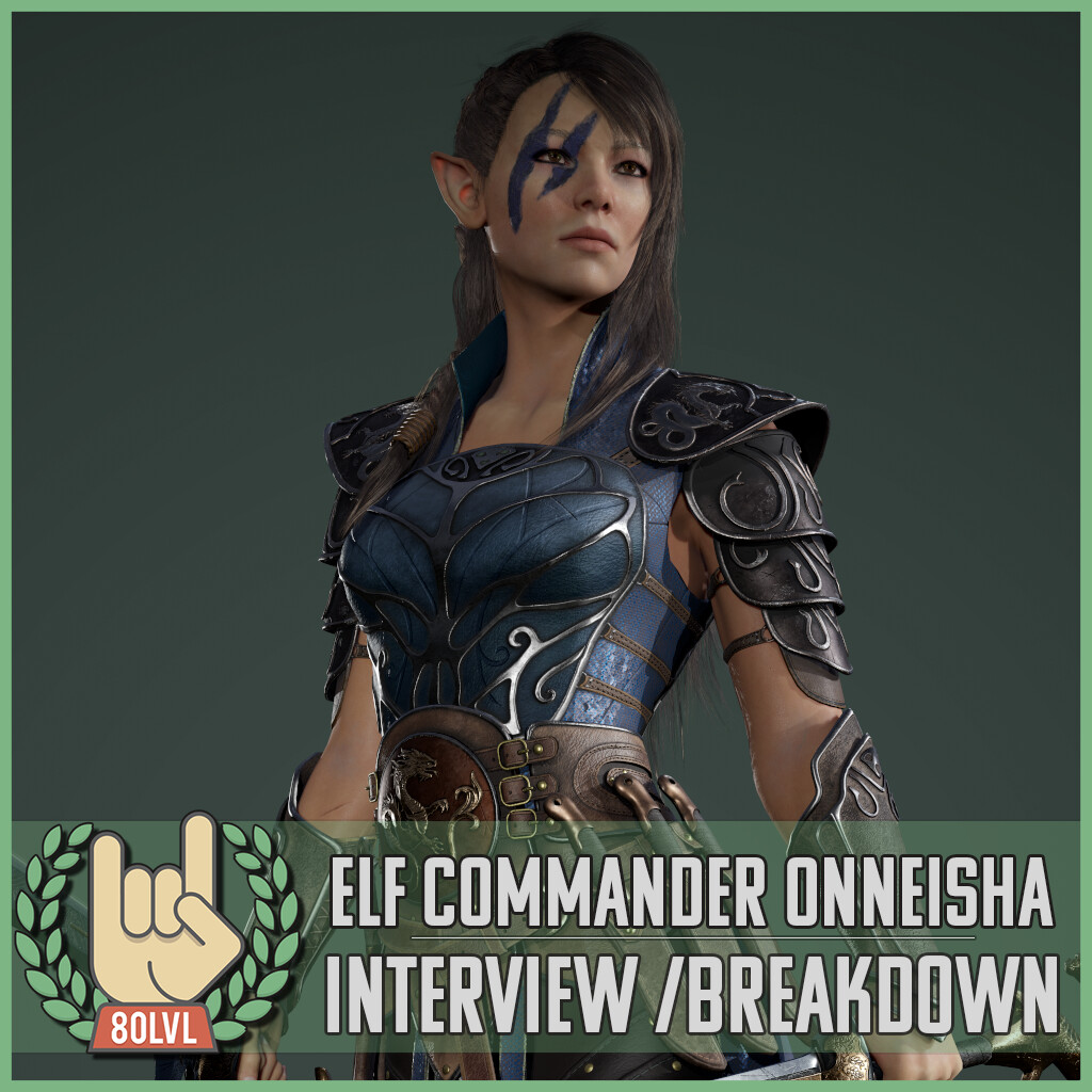 ArtStation - 80lvl Interview/Breakdown - Elf Commander Onneisha