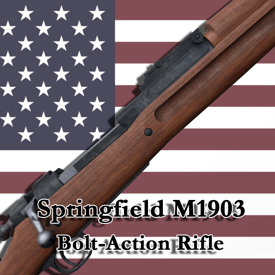 ArtStation - Springfield M1903 Rifle - Redux