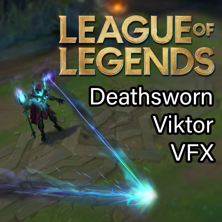 ArtStation - Deathsworn Viktor skin visual effects for League of Legends