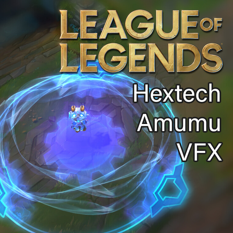 ArtStation - Hextech Amumu skin visual effects