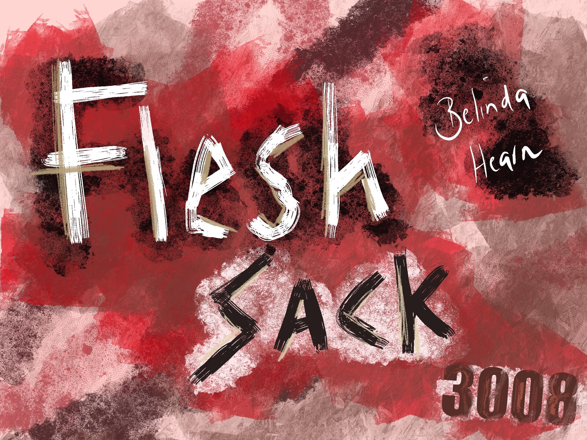 Belinda Hearn - Flesh Sack 3008
