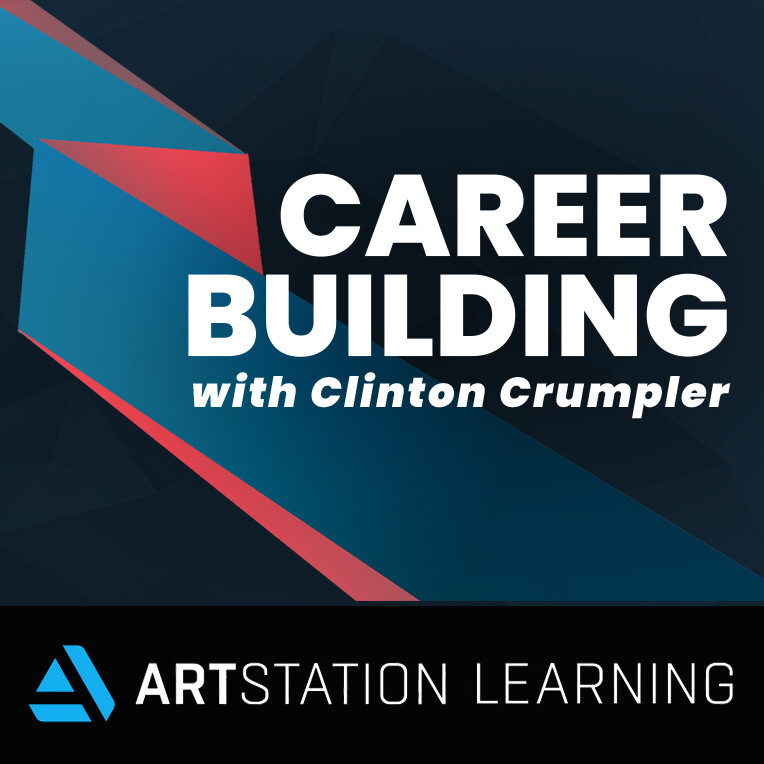 Clinton Crumpler - Artstation Learning - Career Building