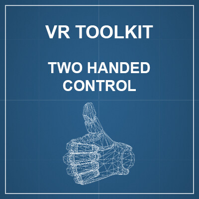 ArtStation - VR_Toolkit - Two Handed Control