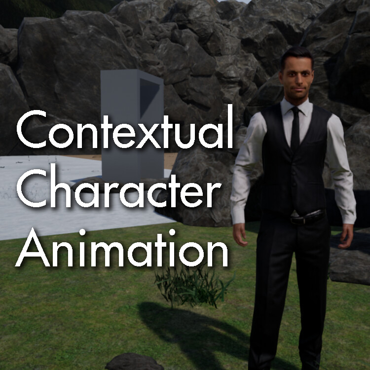 ArtStation - Contextual Character Animation System for Unreal Engine 4 - Final Year University ...