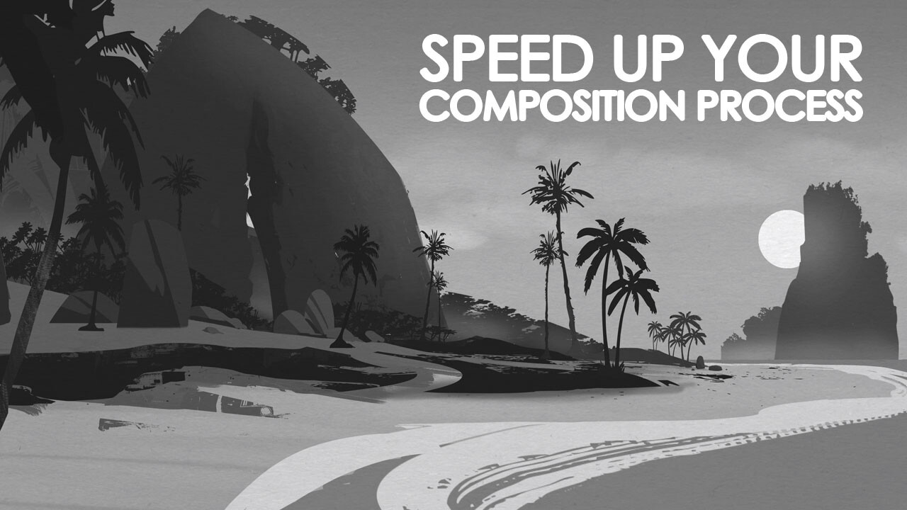 ArtStation - Speed Up Your Composition Process