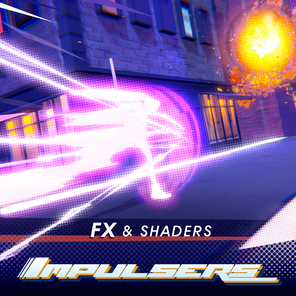 ArtStation - IMPULSERS - FX & Shaders