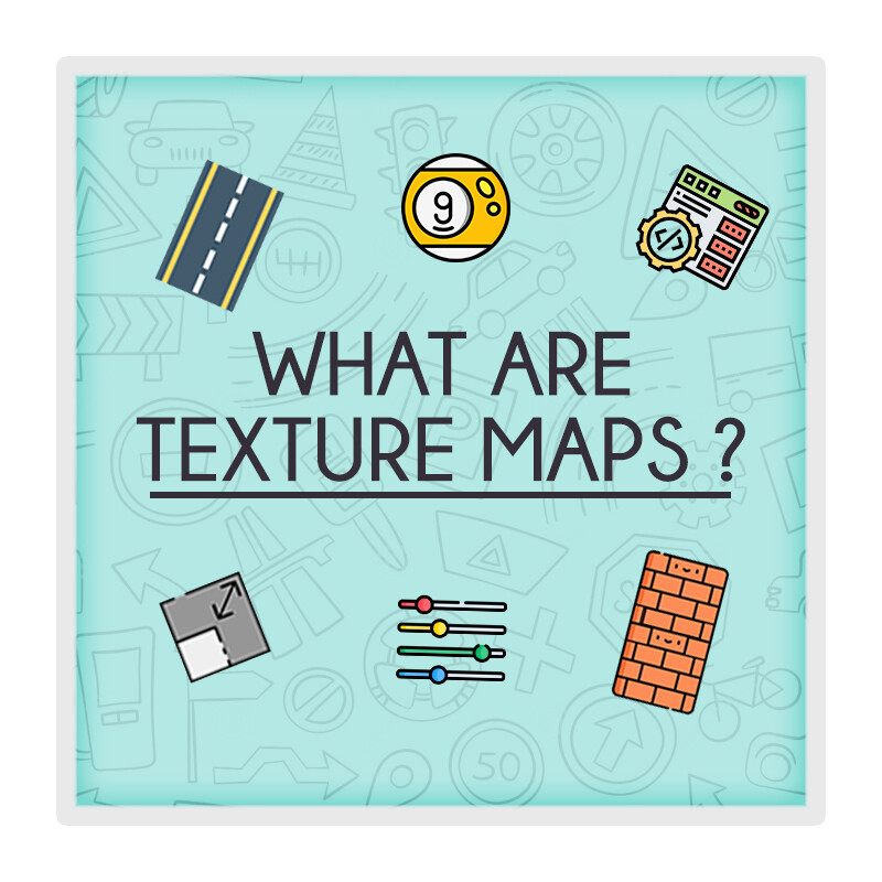 ArtStation - What are Texture Maps? - A Layman's guide.