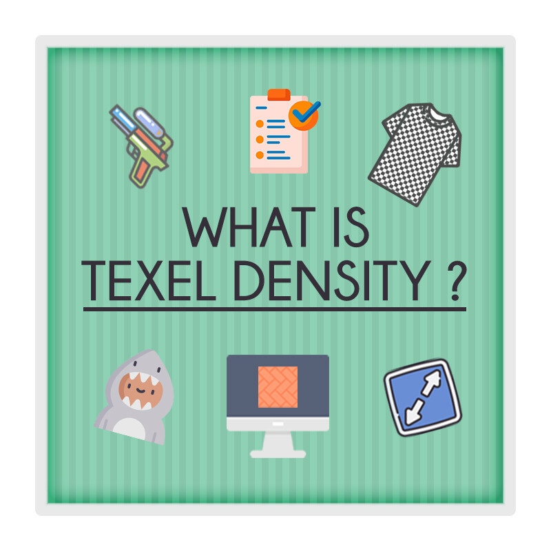 ArtStation - What is Texel Density? - A Layman's guide.