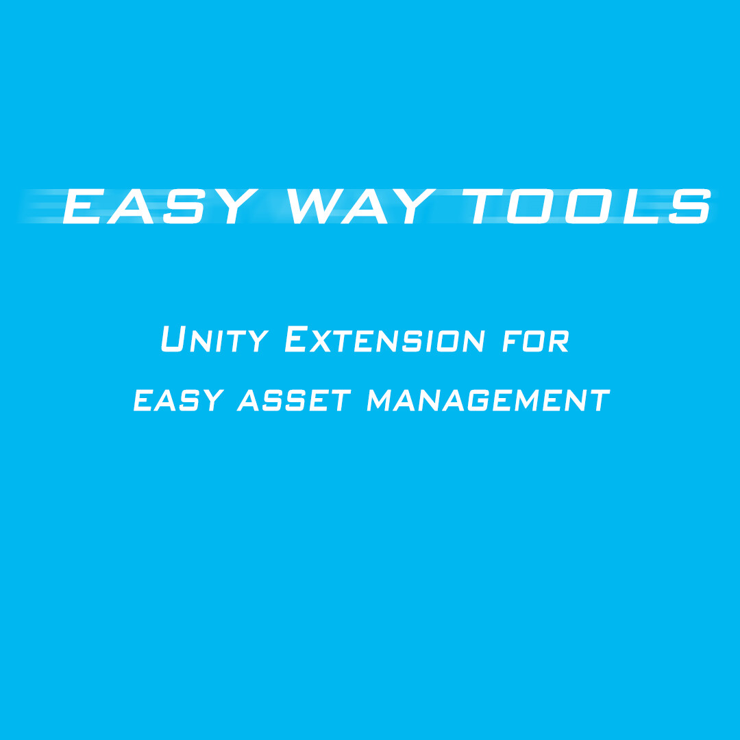 ArtStation - Unity Extension Easy Way Tools