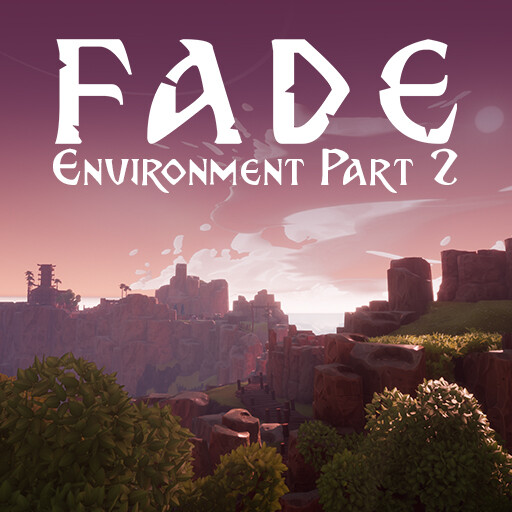 ArtStation - FADE - Environment Part 2