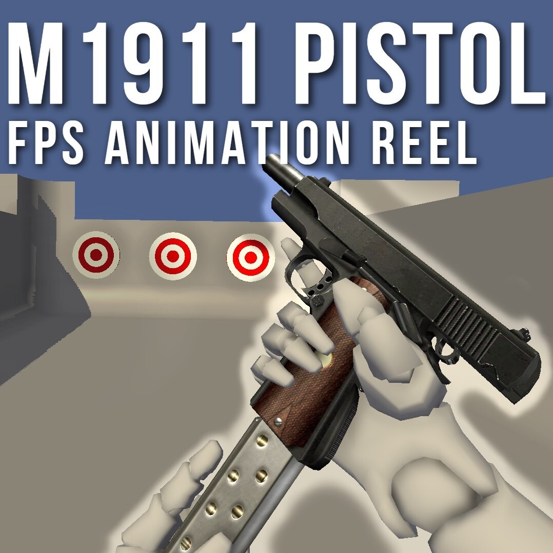 ArtStation - M1911 FPS Animation Reel