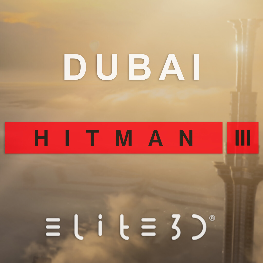 ArtStation - - HITMAN III - Dubai, UAE