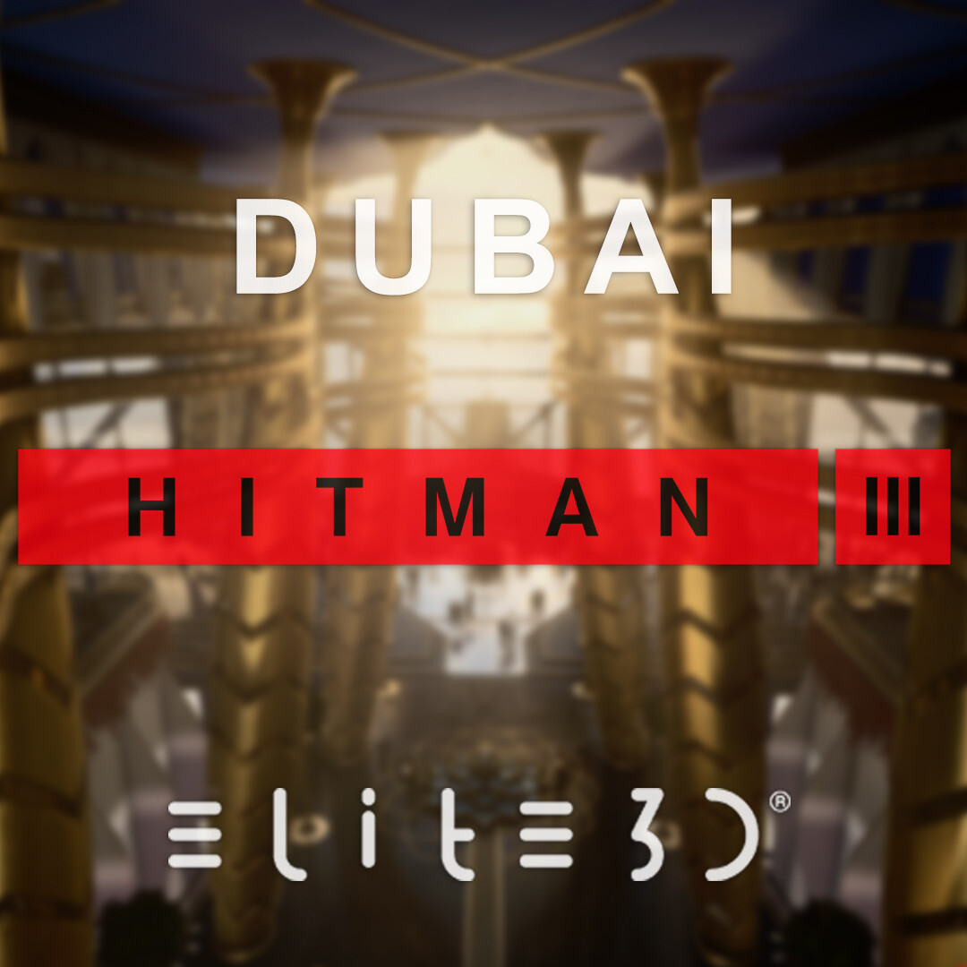 ArtStation - -HITMAN III- Dubai, UAE