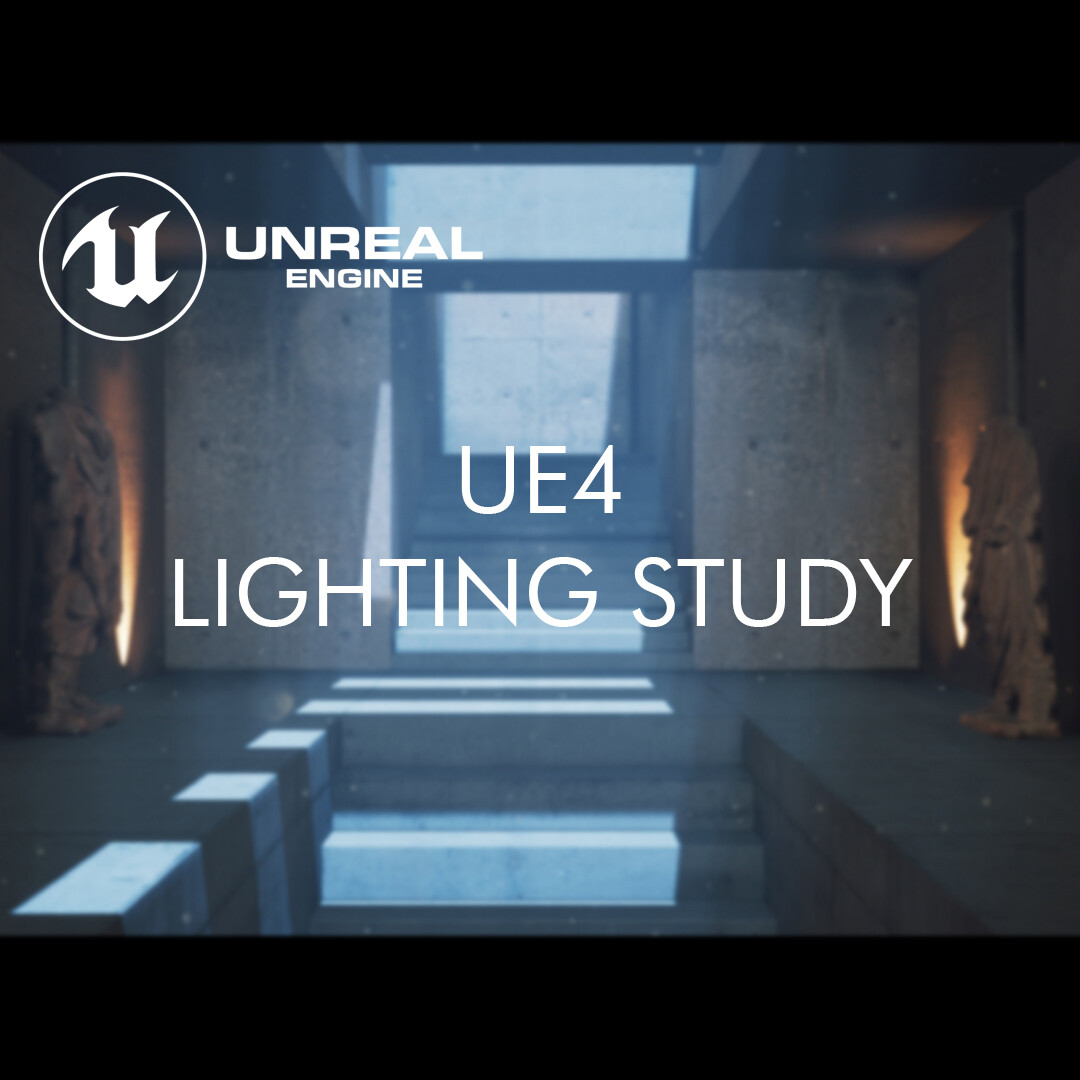 ArtStation - UE4 - Lighting Study