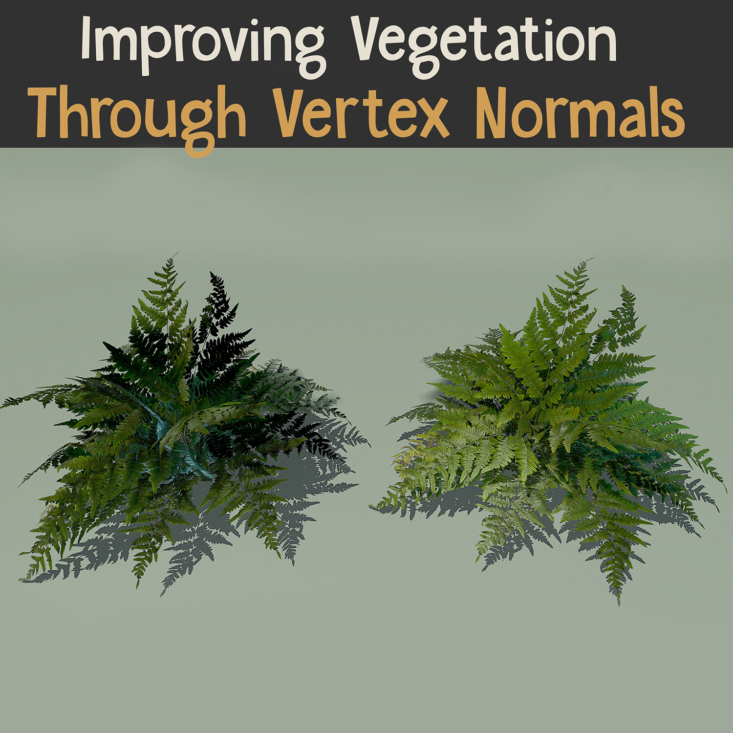 ArtStation - Tutorial | Improving Vegetation Through Vertex Normals