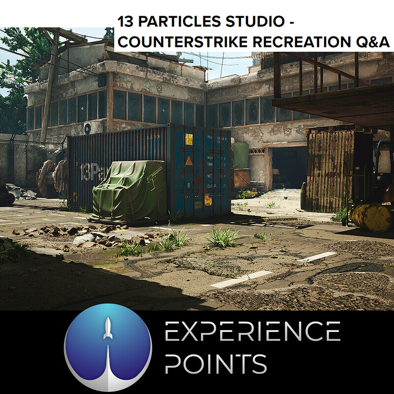 ArtStation - Experience Points Article - COUNTER STRIKE RECREATION Q&A.