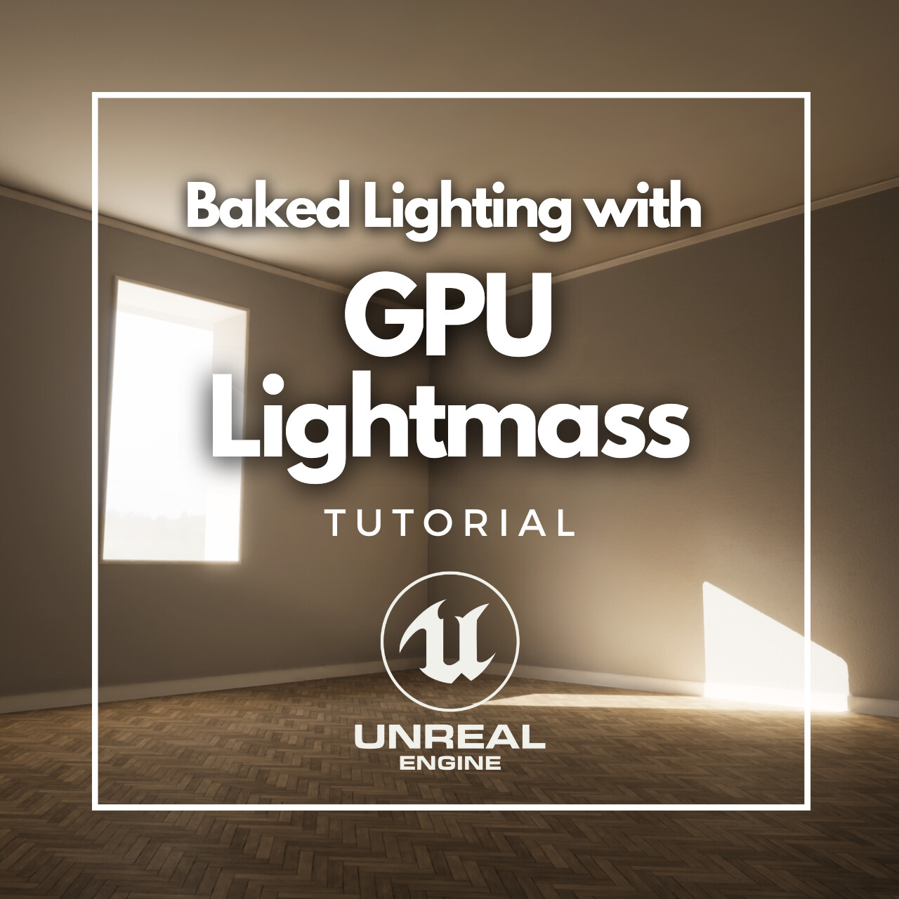 William Faucher - Tutorial - Baked Lighting w/ GPU Lightmass (UE4)