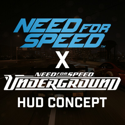 ArtStation - NFS 2015 X Underground UI/HUD Concept & Analysis