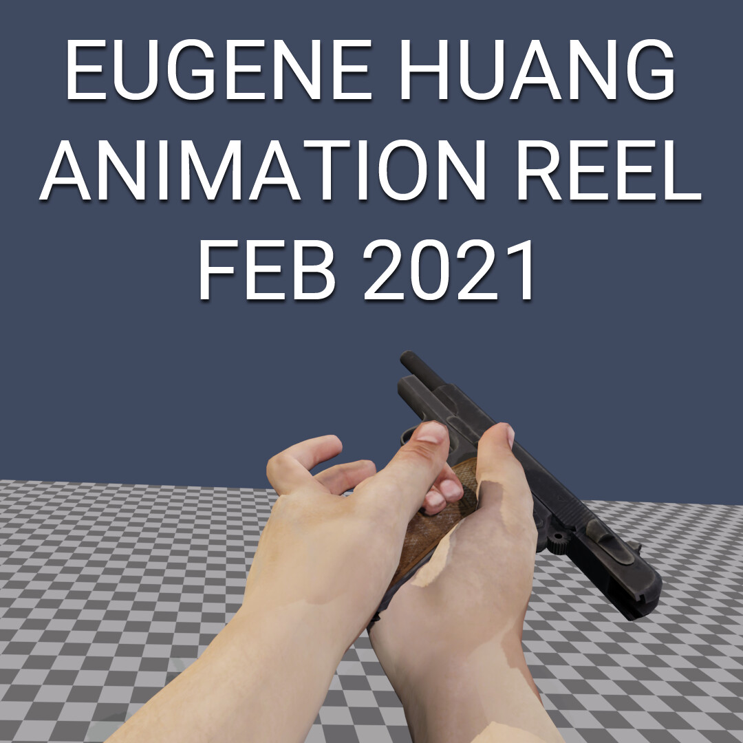 Eugene Huang - Animation Reel Feb 2021