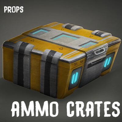 ArtStation - Ammo Crates