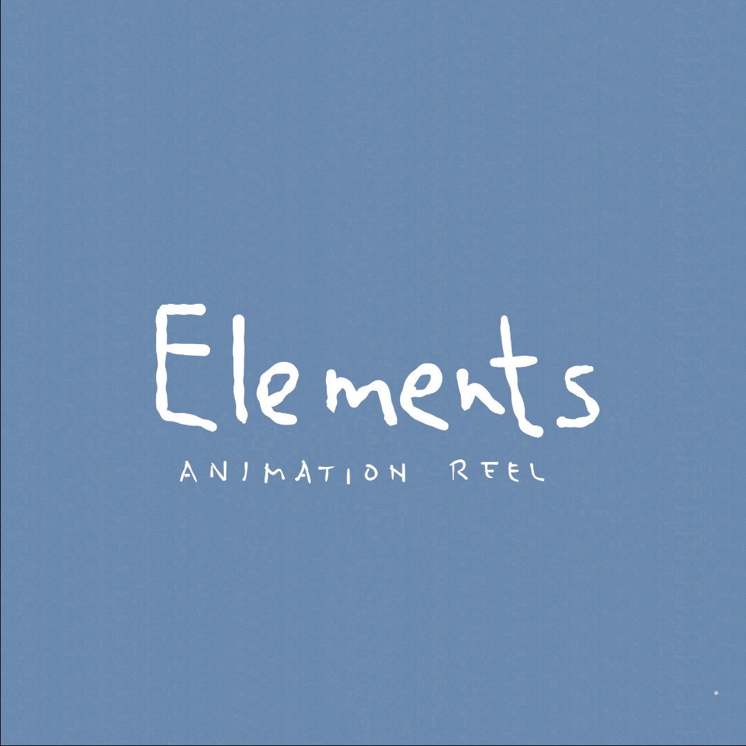 ArtStation - Elements: Animation Reel