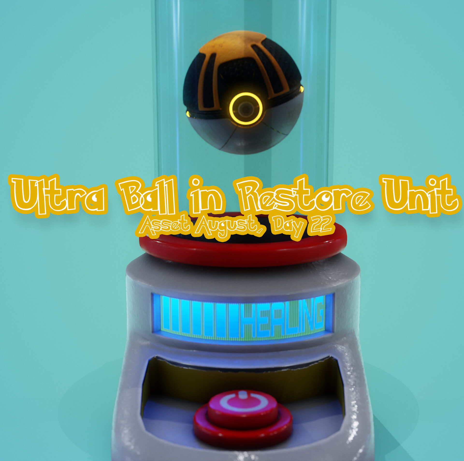 ArtStation - Ultra Ball in Restore Unit - Asset August, Day 22