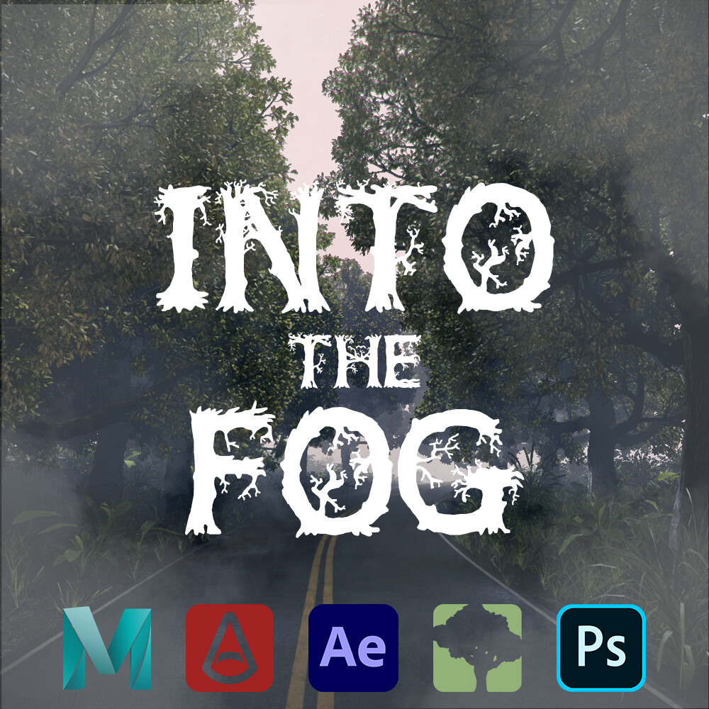 ArtStation - Into The Fog