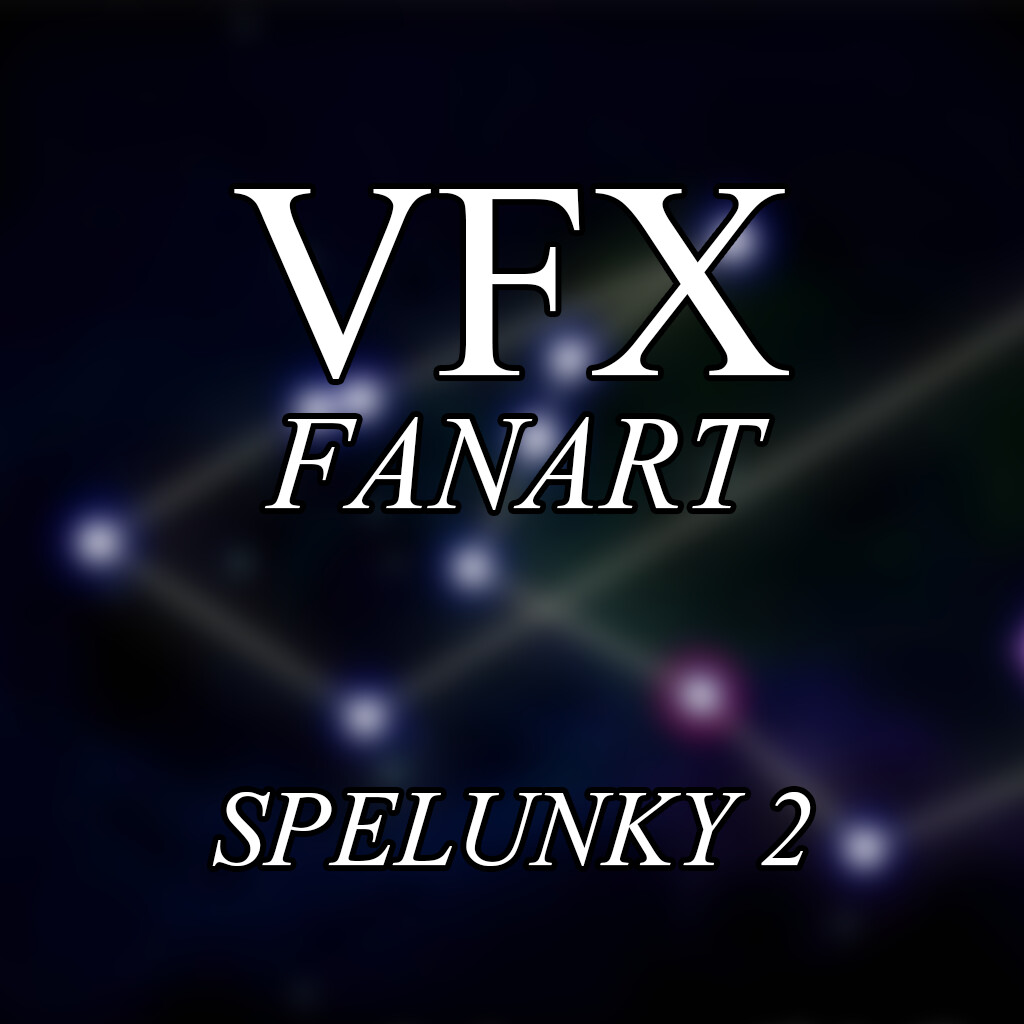 ArtStation - Realtime VFX Fanart : Spelunky 2