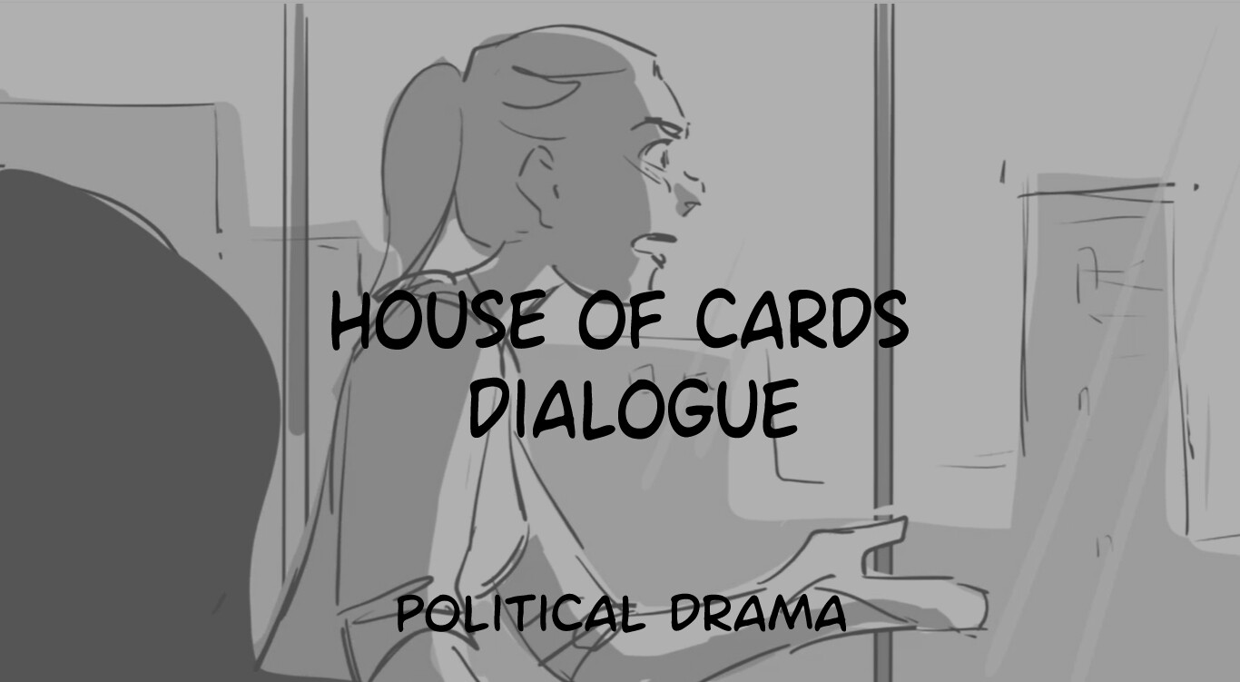 ArtStation - House of Cards Dialogue Exercise