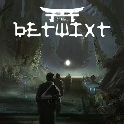 ArtStation - The Betwixt
