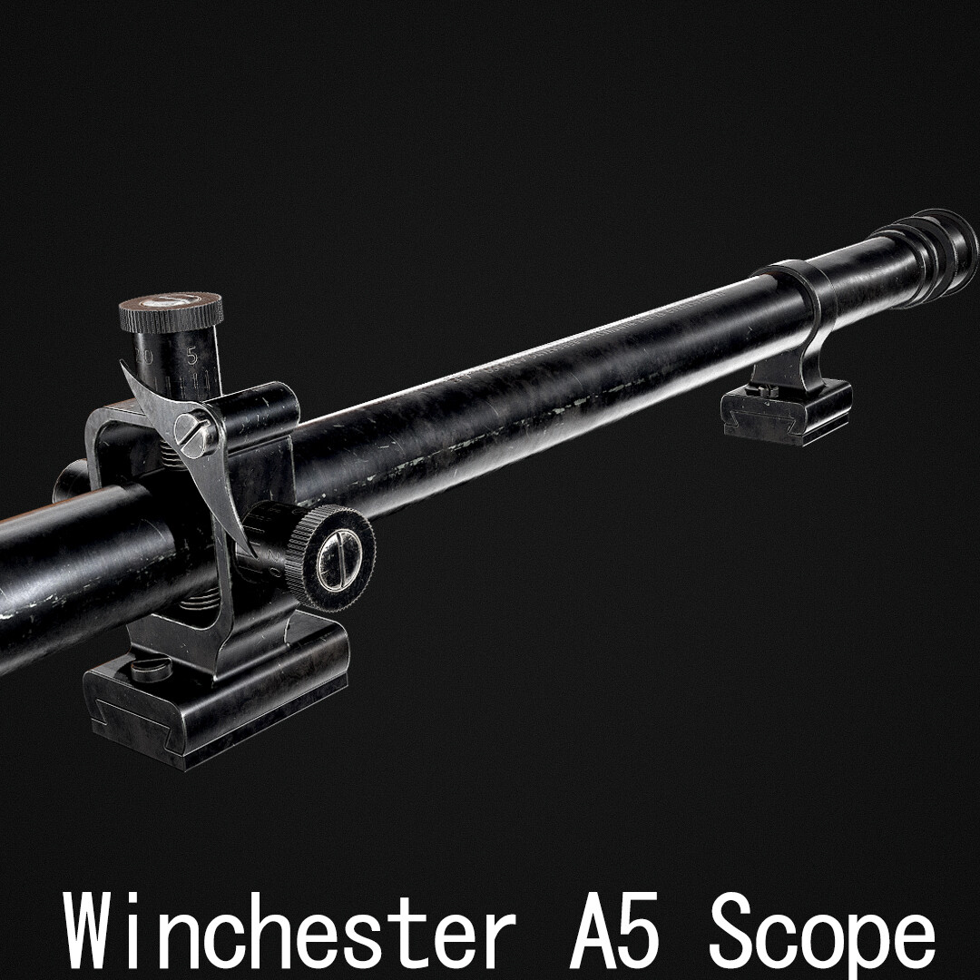 ArtStation - Mann Niedner Winchester A5 Scope