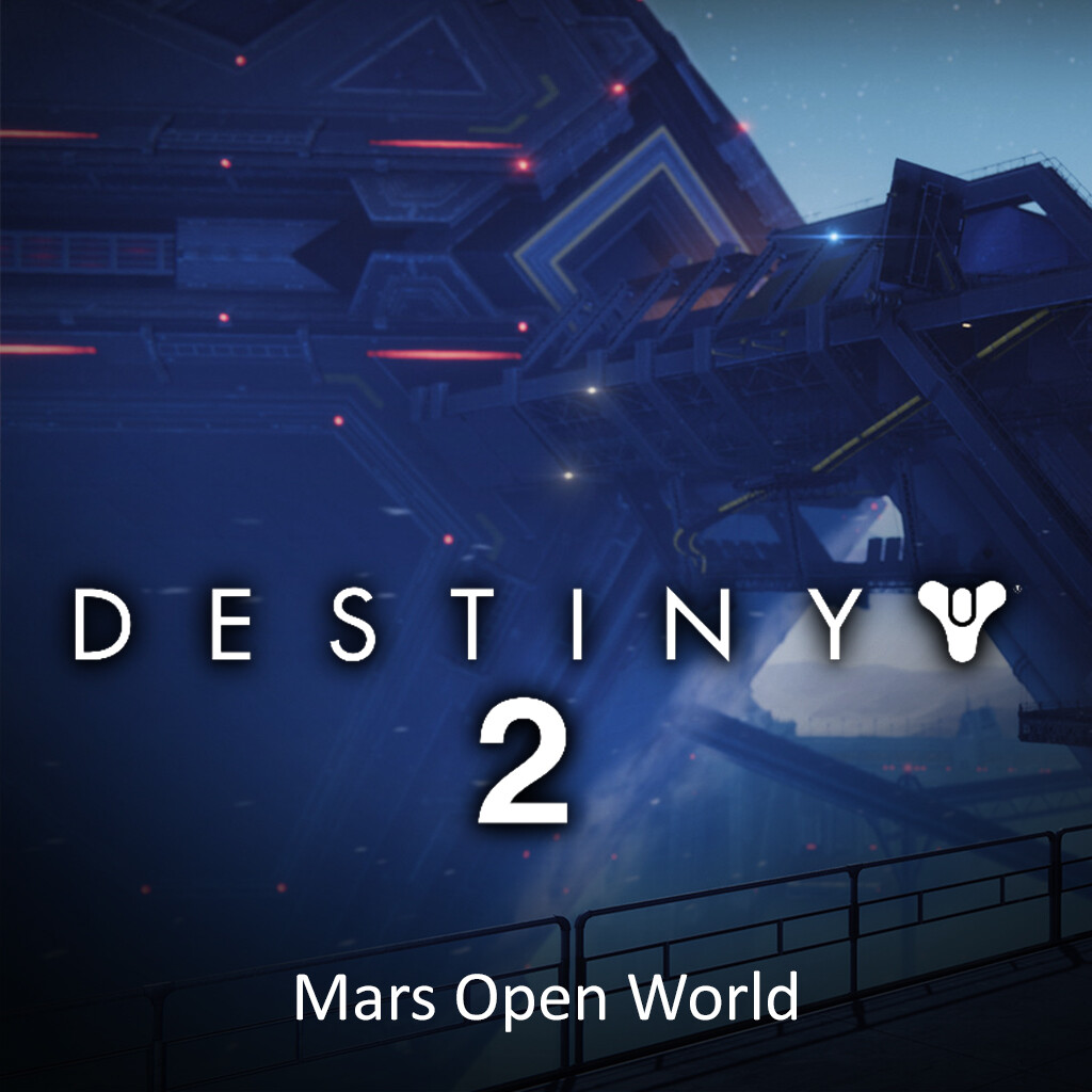 ArtStation - Destiny 2: Mars Open World