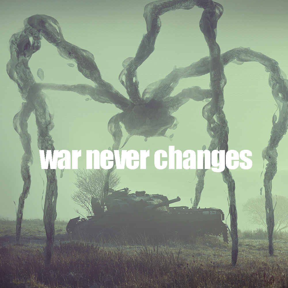 ArtStation - WAR NEVER CHANGES