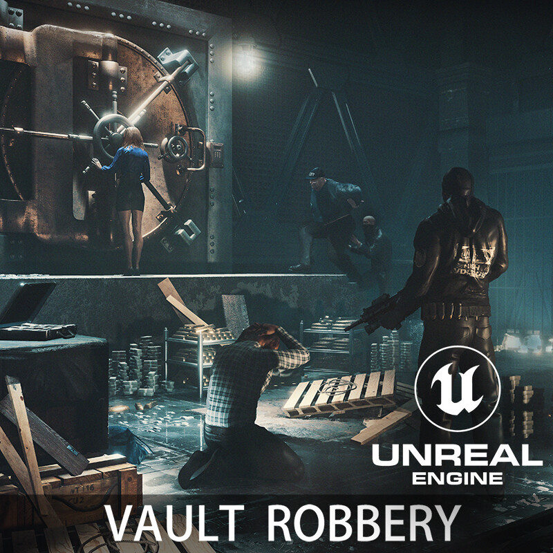ArtStation - UNREAL -VAULT ROBBERY
