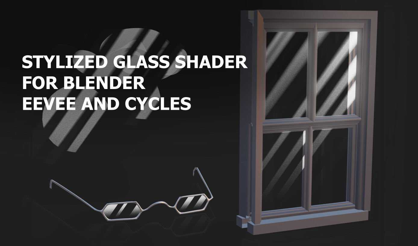 ArtStation - Stylized Glass Shader for Blender Eevee and Cycles