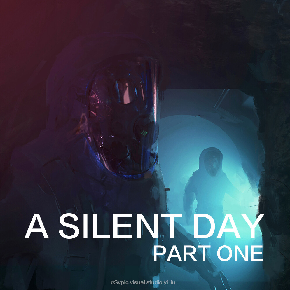 ArtStation - A SILENT DAY PART ONE