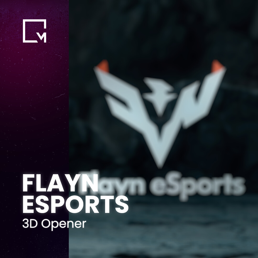 ArtStation - Flayn Esports - 3D Opener | MasterEpik