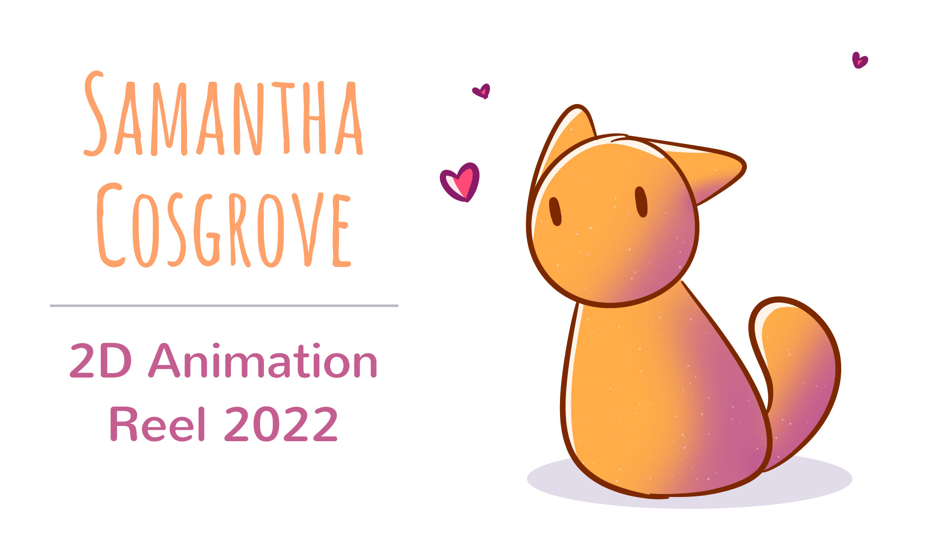 Samantha Cosgrove - 2D Animation Reel 2022