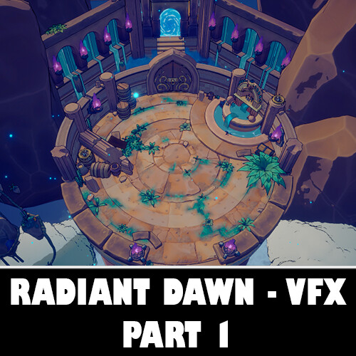 ArtStation - VFX for Radiant Dawn Part 1