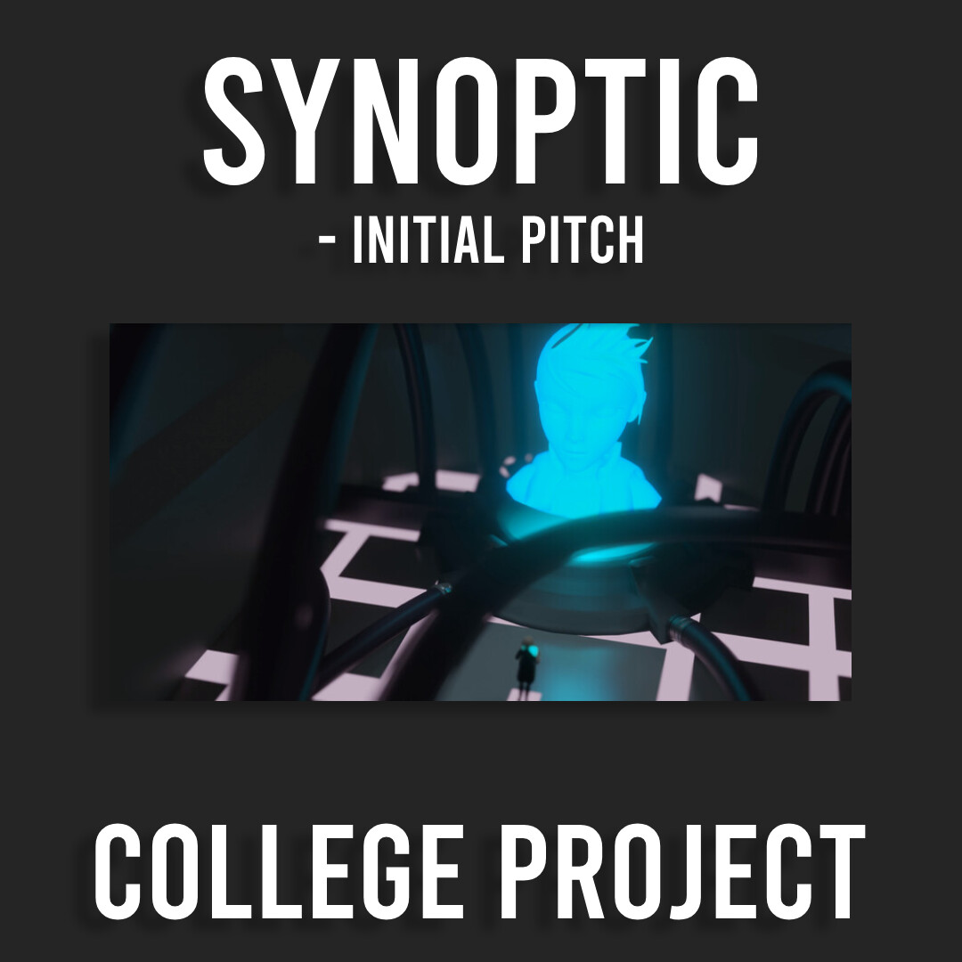 ArtStation - Synoptic Project - Initial Pitch
