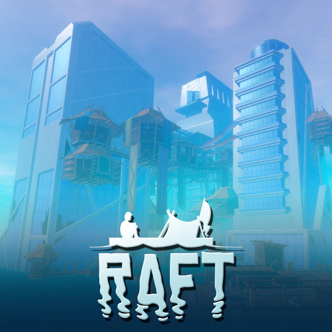 ArtStation - Raft - Utopia