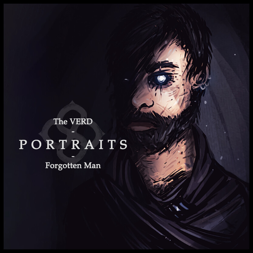 ArtStation - The Verd - Portraits - Forgotten Man