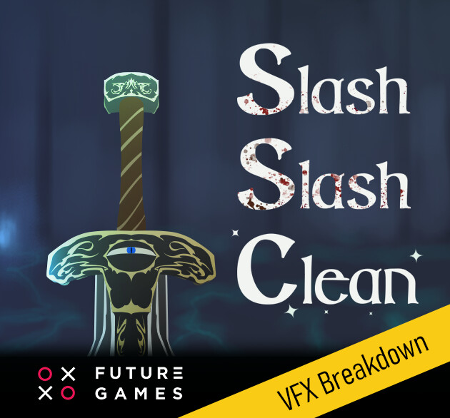 ArtStation - "Slash Slash Clean" VFX Breakdown